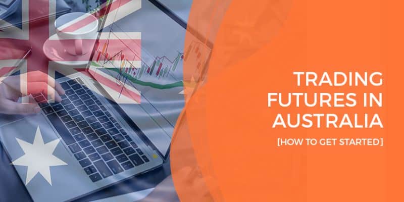 Trading Futures in Australia [How to Get Started] | IDTA